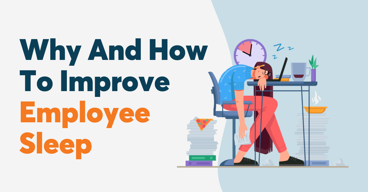 Why And How To Improve Employee Sleep | Wellable