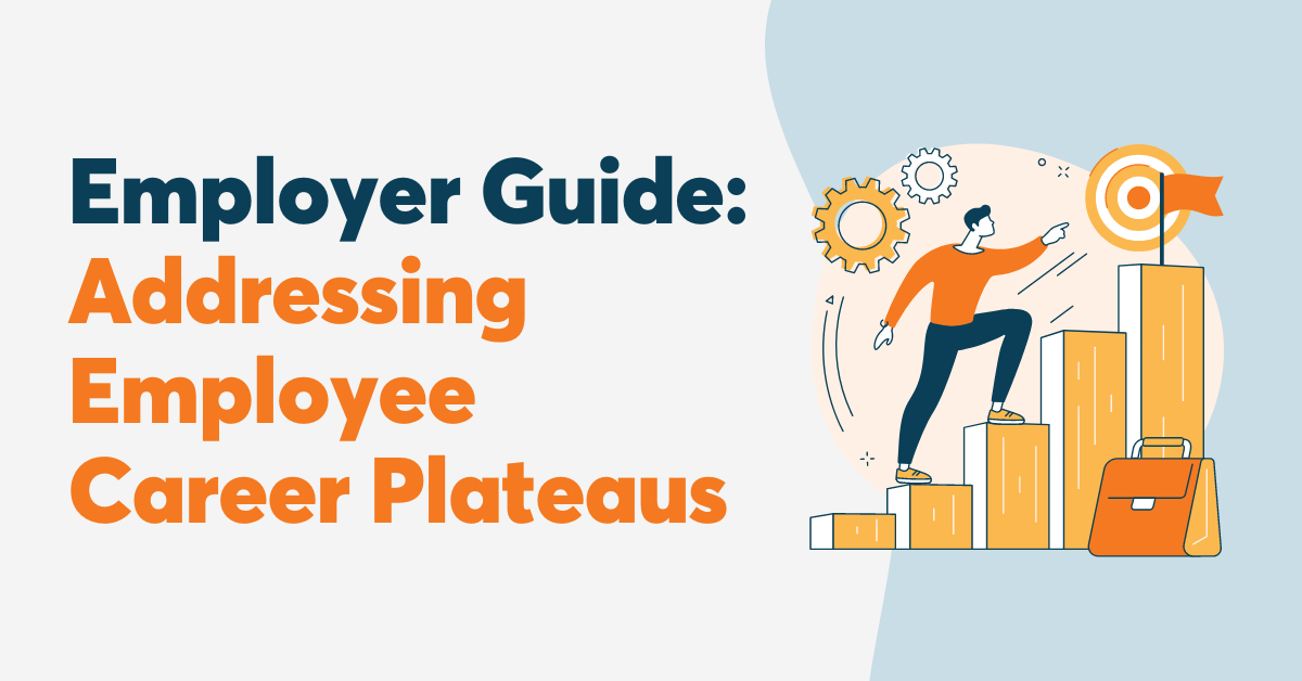 Employer Guide: Addressing Employee Career Plateaus | Wellable
