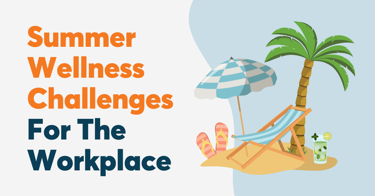 Summer Wellness Challenges For The Workplace | Wellable